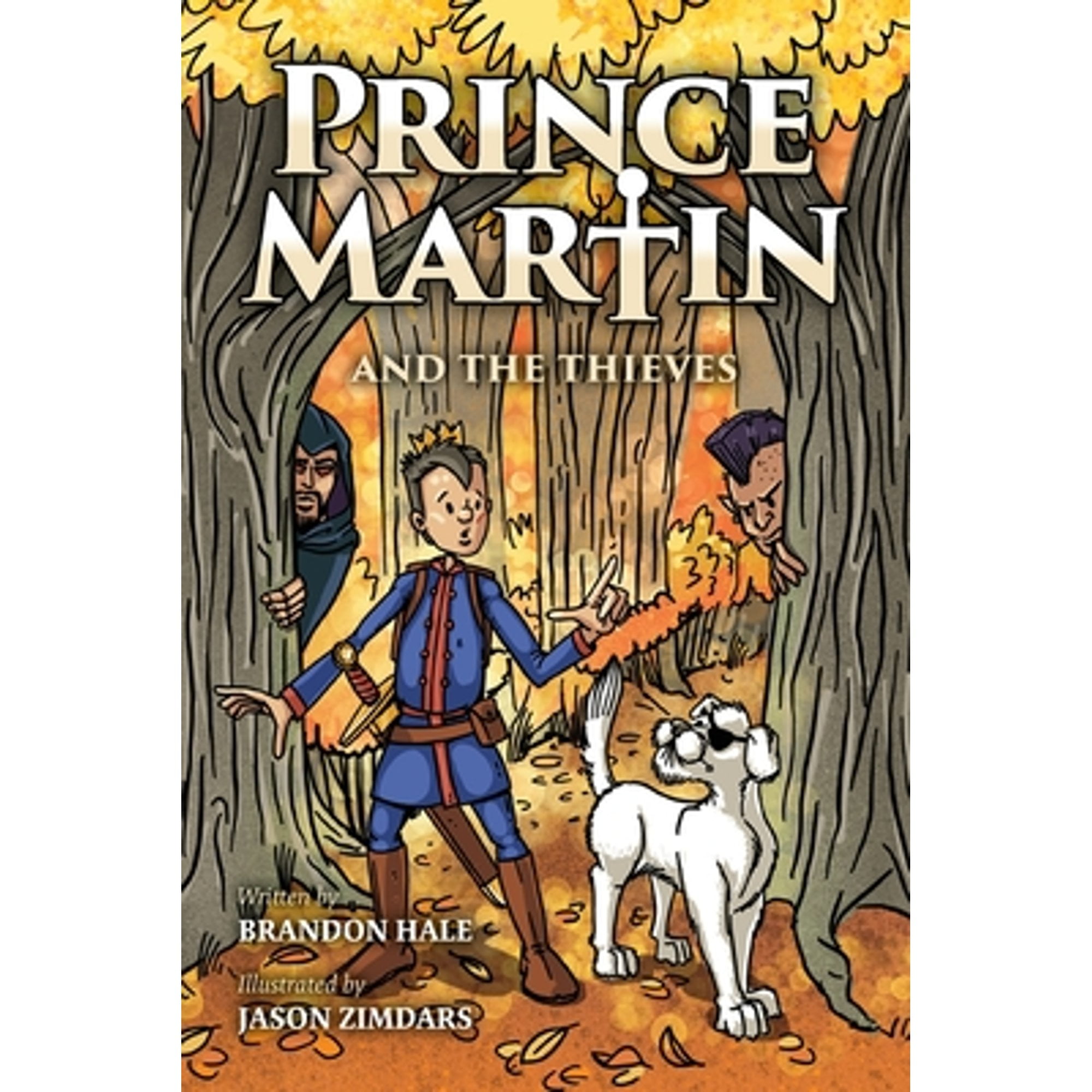 Pre-Owned Prince Martin and the Thieves: A Brave Boy, a Valiant Knight ...