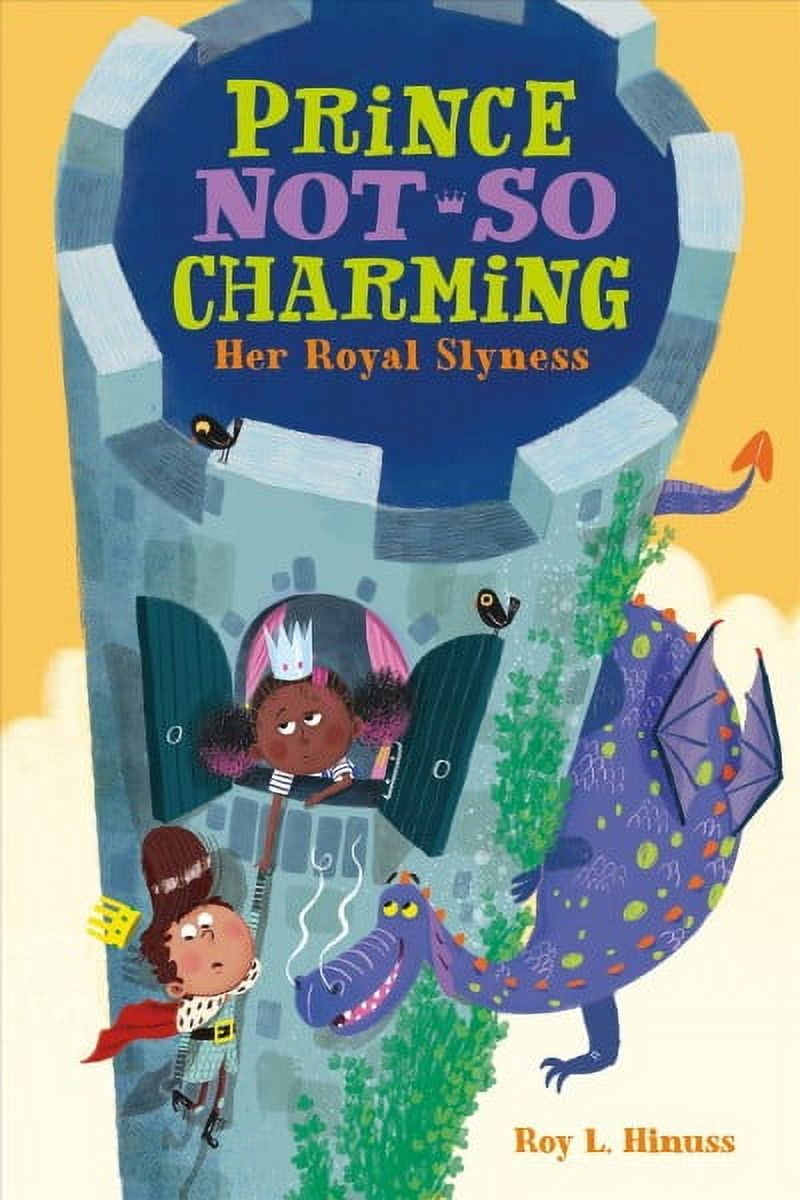 Prince Not-So Charming: Her Royal Slyness (Prince Not-So Charming, 2 ...