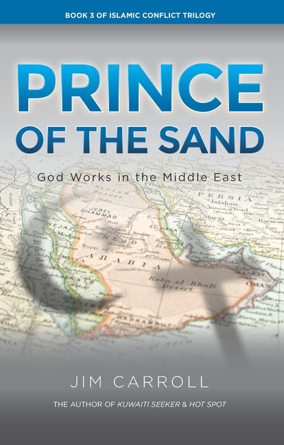 Prince of the Sand : God Works in the Middle East (Paperback) - Walmart.com