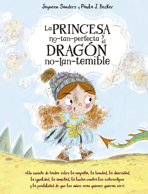 Princesa No Tan Perfecta Y El Dragón No Tan Temible, La (Hardcover) by ...