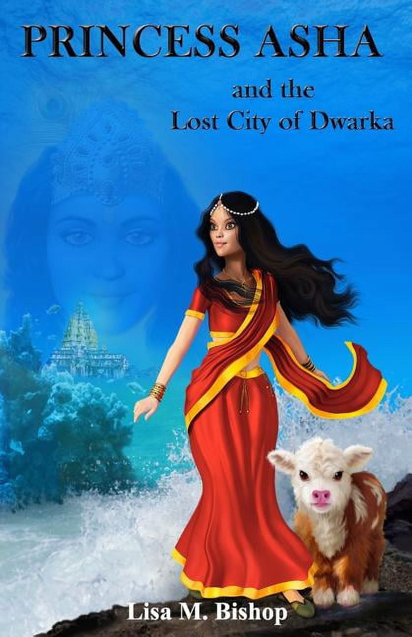 Princess ASHA and the Lost Cities: Princess Asha and the Lost City of ...