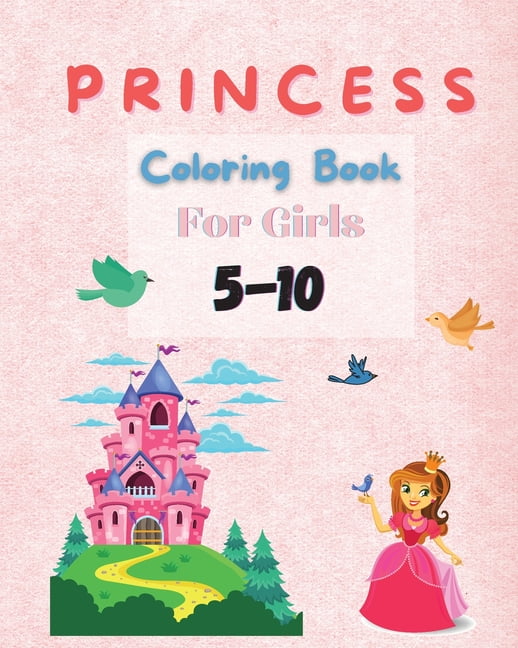 Princess Coloring Book For Girls 5-10: Coloring Pages of Princess for ...