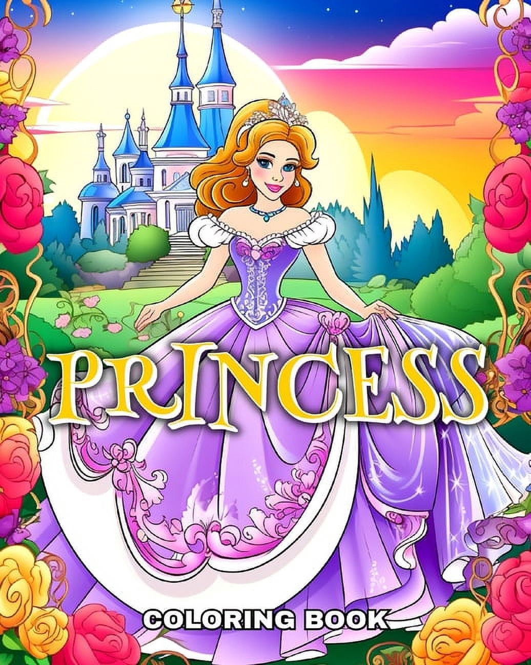 Princess Coloring Book: Fun Coloring Pages for Girls Ages 4-8 with ...