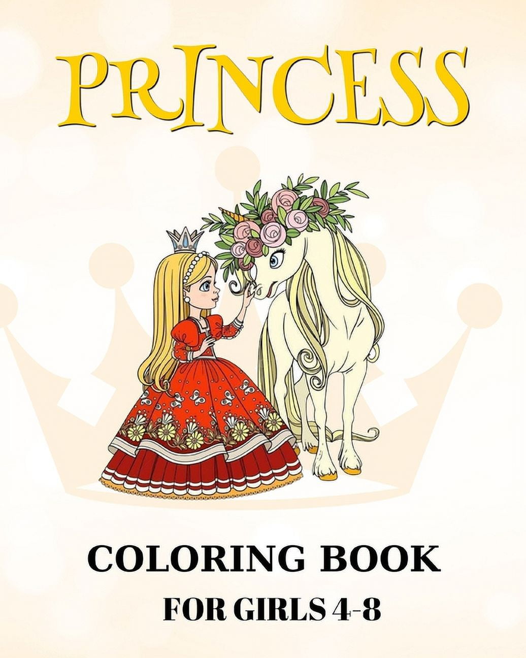 Princess Coloring Book for Girls 4-8: Magical Coloring Pages with ...