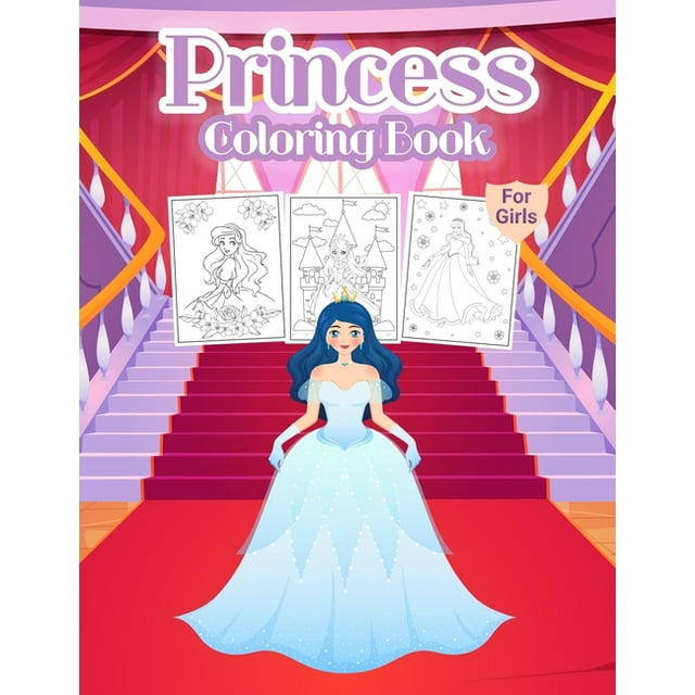 Princess Coloring Book for Girls: Kids Coloring Book Filled with ...