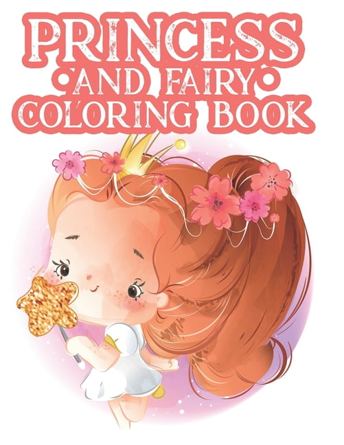 Princess And Fairy Coloring Book: Coloring And Tracing Pages Of ...