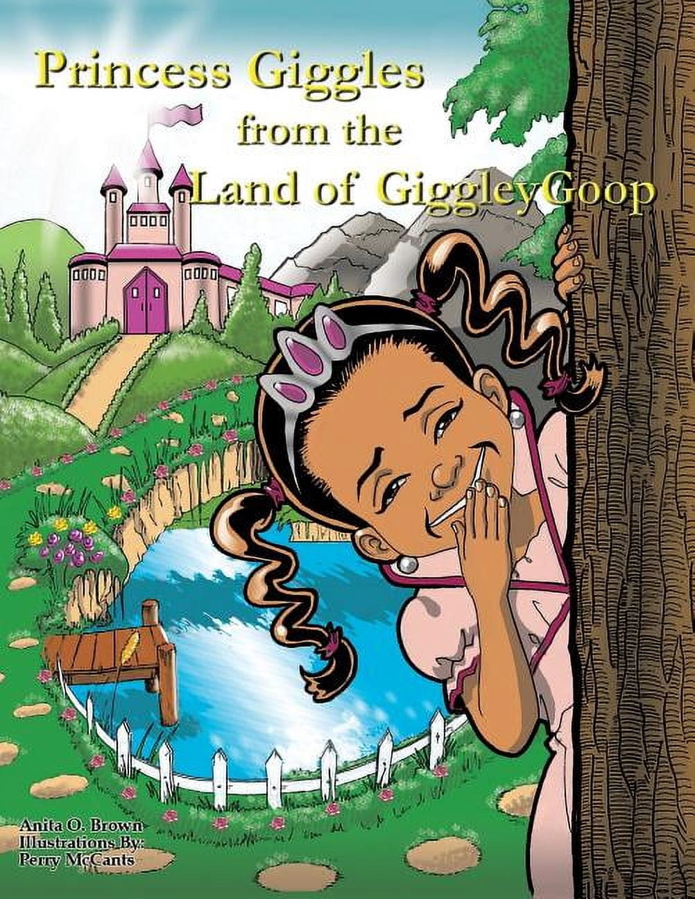 Princess Giggles from the Land of Giggleygoop, (Paperback) - Walmart.com