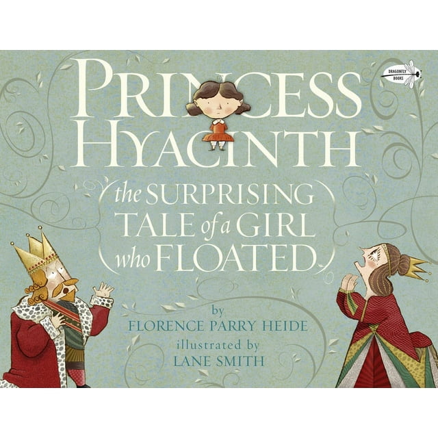 Princess Hyacinth (the Surprising Tale of a Girl Who Floated ...