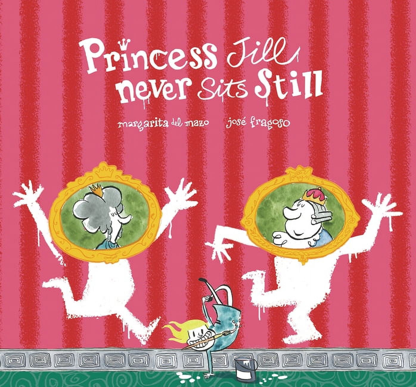Princess Jill Never Sits Still, (Hardcover) - Walmart.com