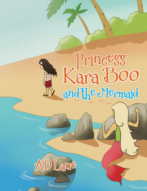 Princess Kara Boo and the Mermaid, (Paperback) - Walmart.com
