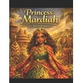 Princess Mardiah: This is inspired by the history of African people who ...
