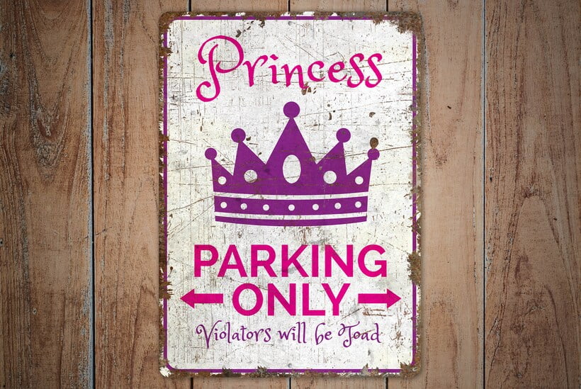 Princess Parking Sign Princess Parking Princess Parking Only Parking ...