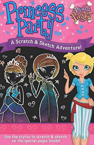 Pre-Owned Princess Party a Scratch and Sketch Adventure! (Hardcover ...