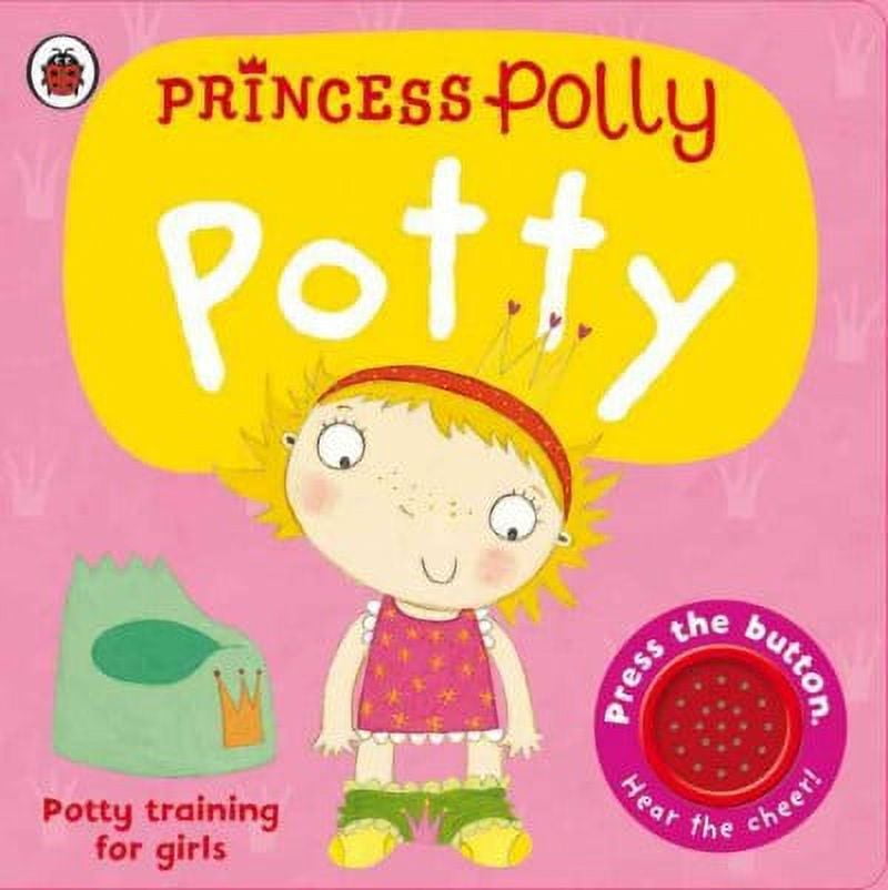 Princess Polly's Potty : A Noisy Sound Book (Board book) - Walmart.com