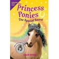 Princess Ponies: Princess Ponies 3: The Special Secret (Paperback ...