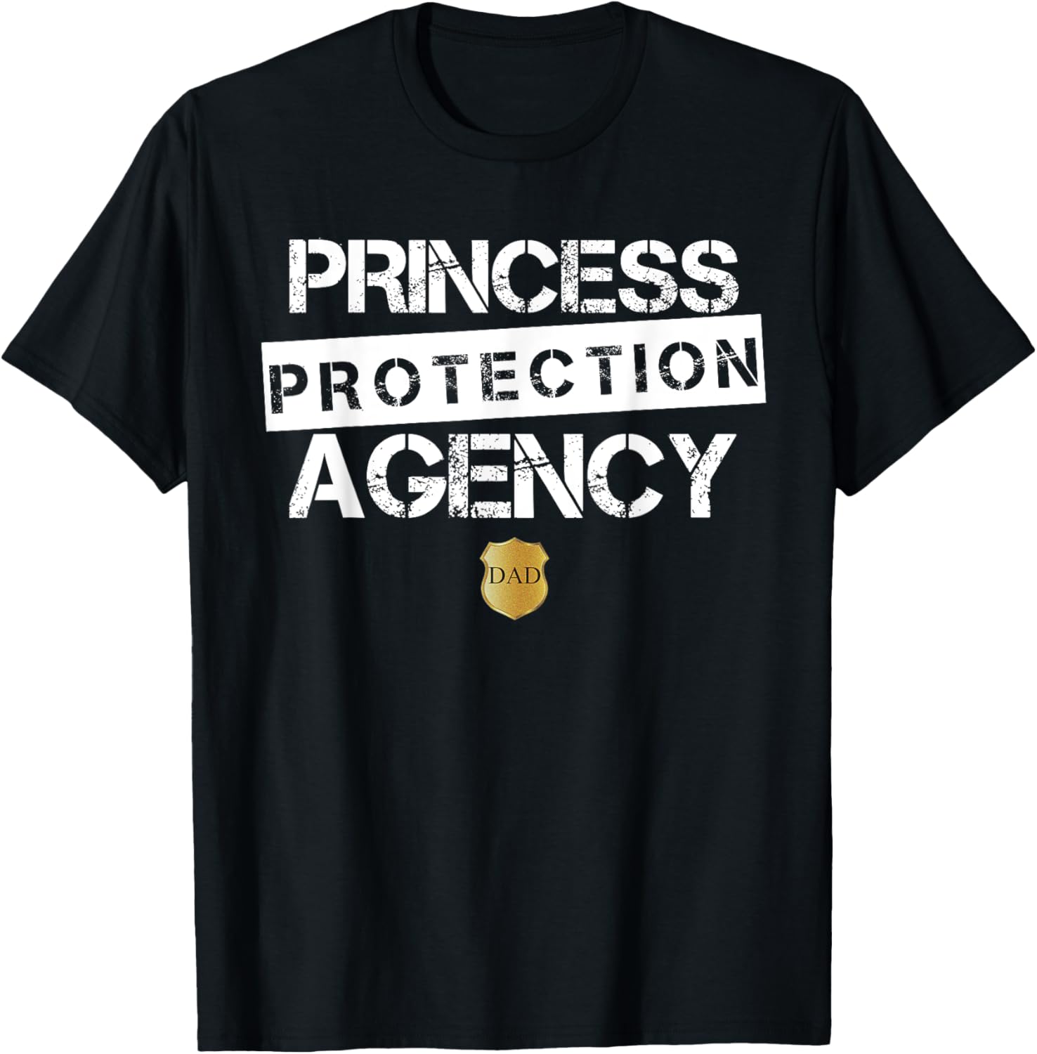 Princess Protection Agency Daddy Fathers Day Dad Daughter T-Shirt ...
