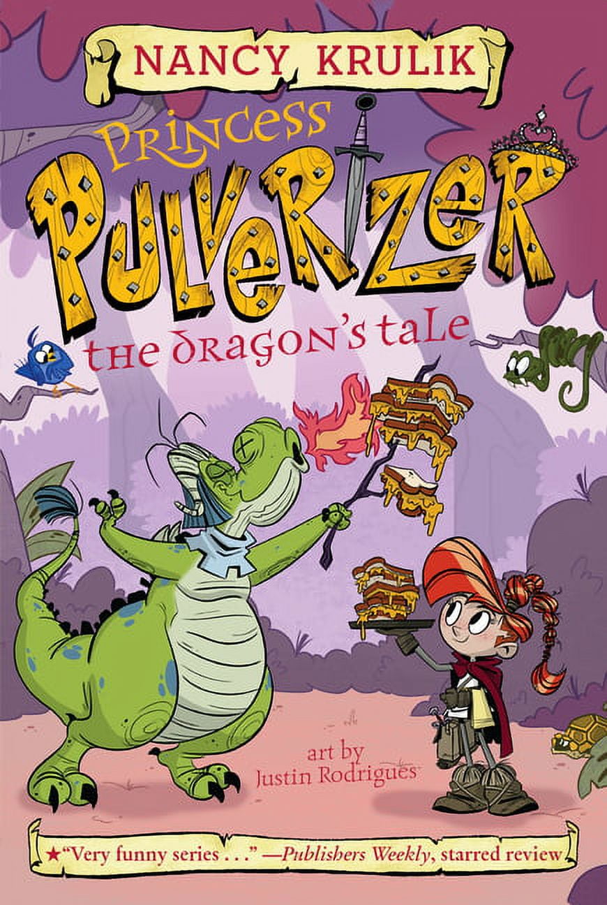 Princess Pulverizer: The Dragon's Tale #6 (Series #6) (Paperback ...