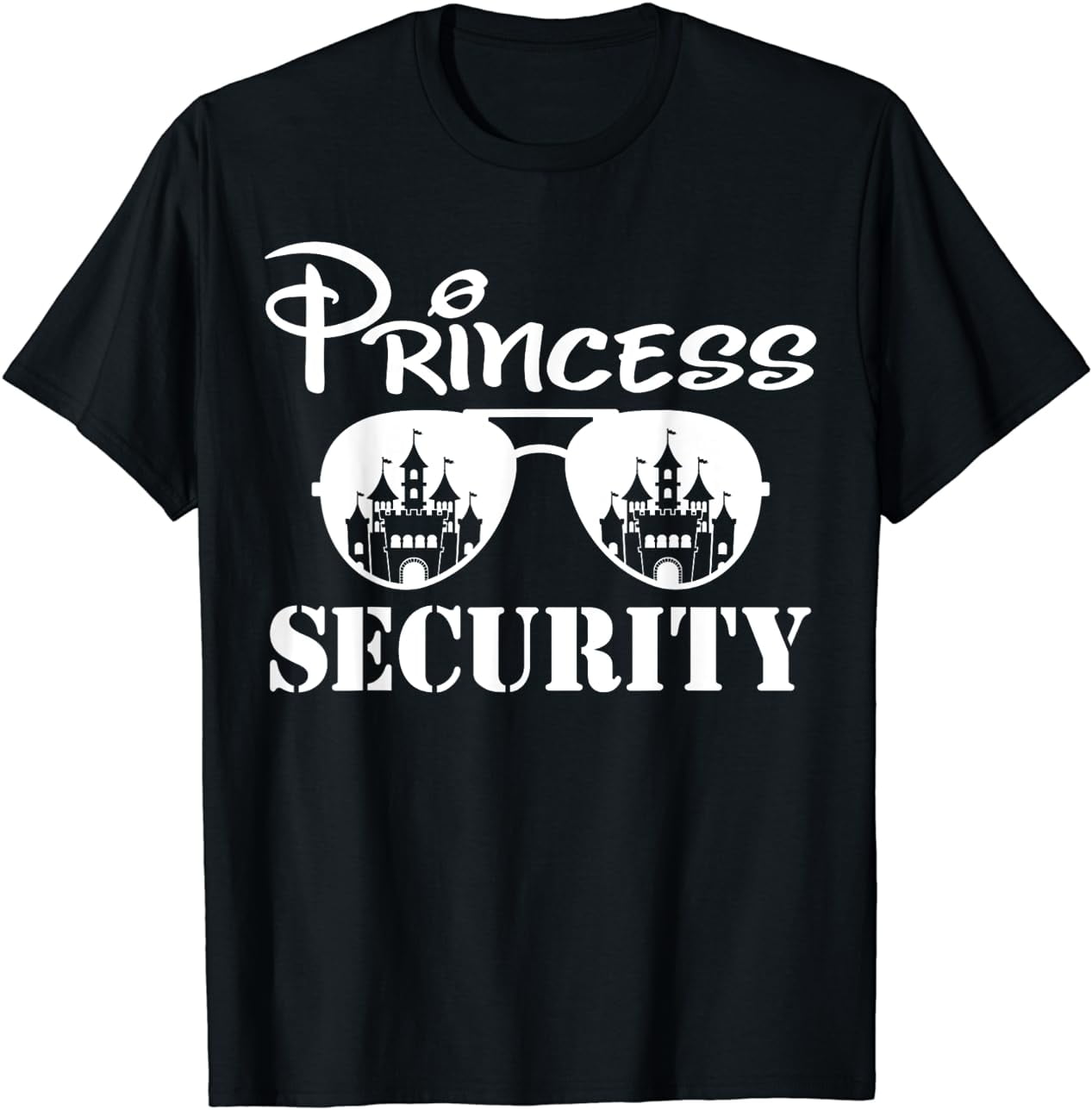 Princess Security Team Dad Mom Birthday Party Family Trip T-Shirt ...