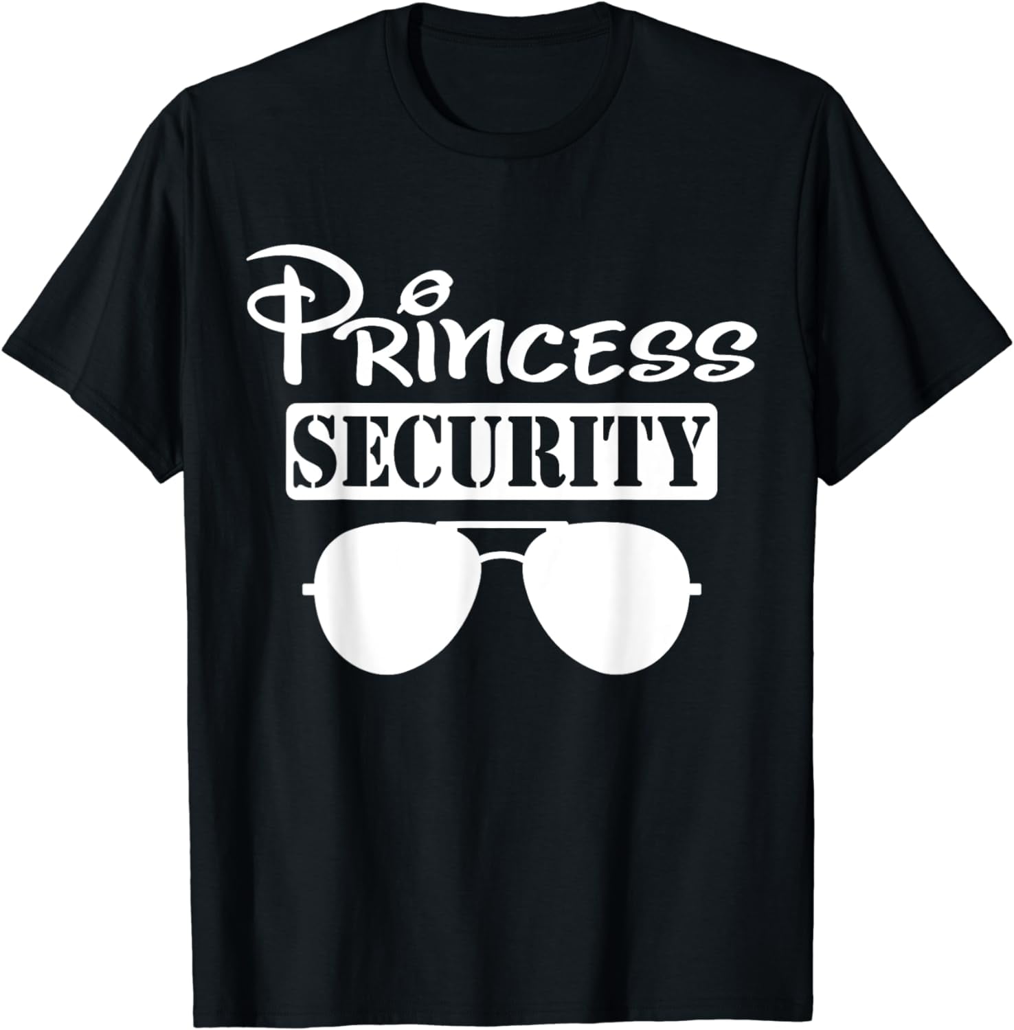Princess Security Team Family Birthday Trip Dad Mom Daughter T-Shirt ...