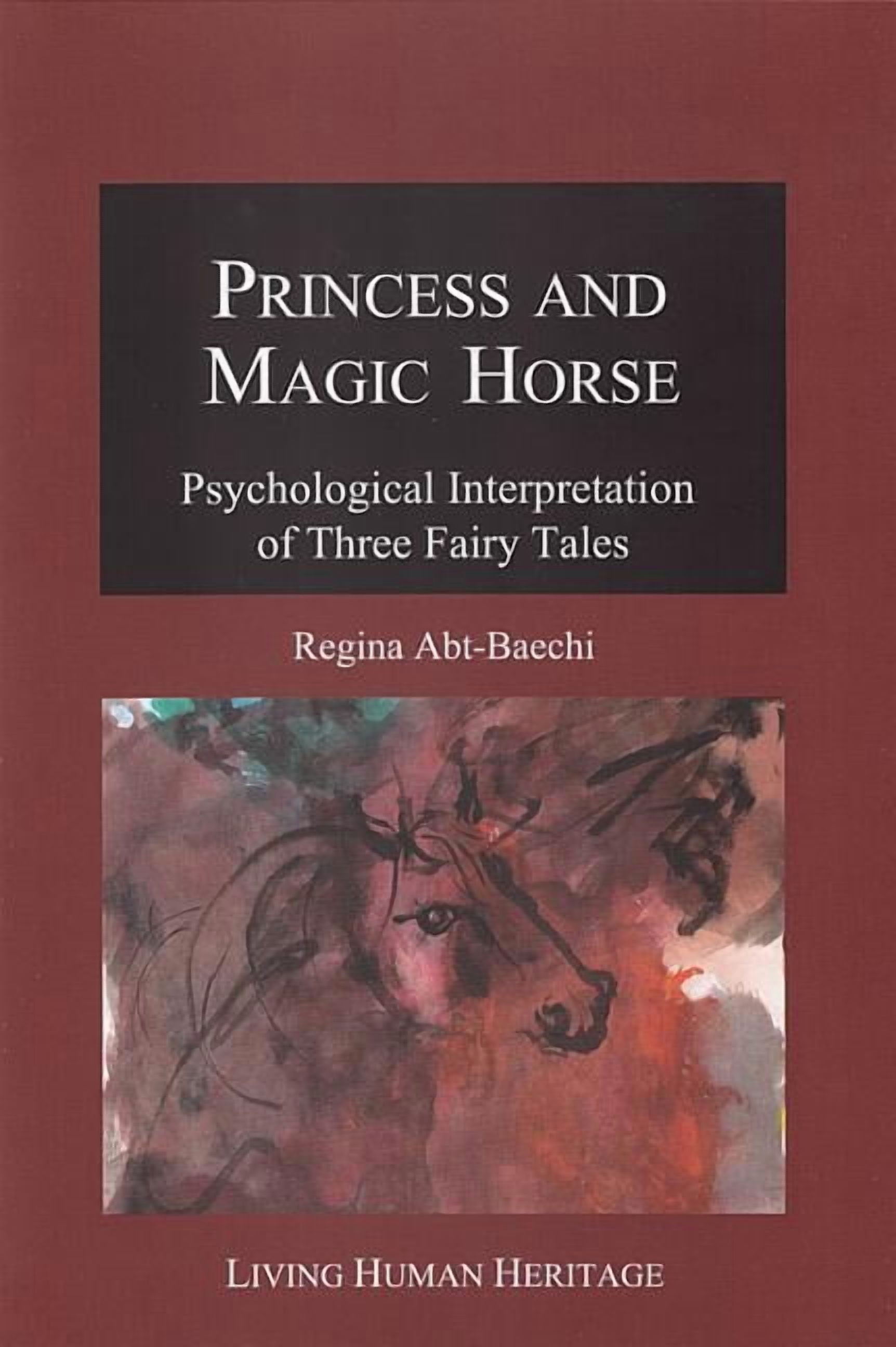 Princess and Magic Horse: Psychological Interpretation of Three Fairy ...