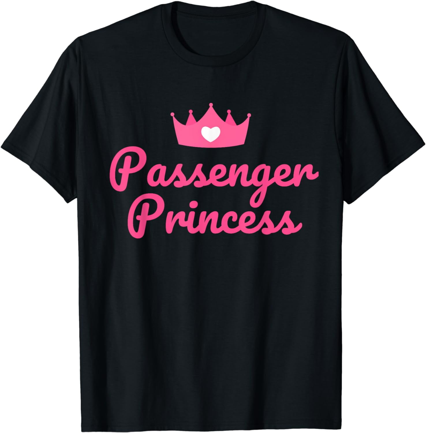 Princess passenger, Passenger princess T-Shirt - Walmart.com