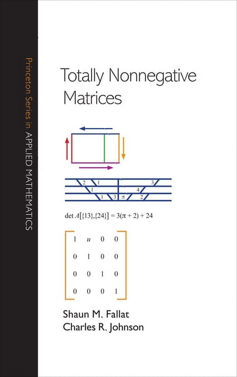 Princeton Applied Mathematics Totally Nonnegative Matrices, Book 35 ...