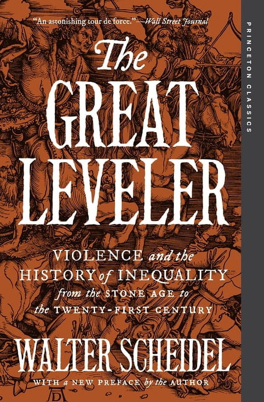 The Great Leveler: Violence and the History of Inequality from the ...