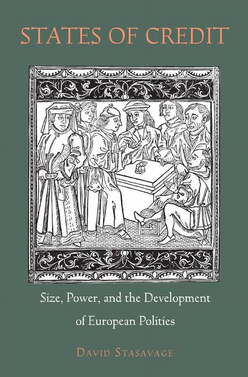 Princeton Economic History of the Wester States of Credit: Size, Power ...