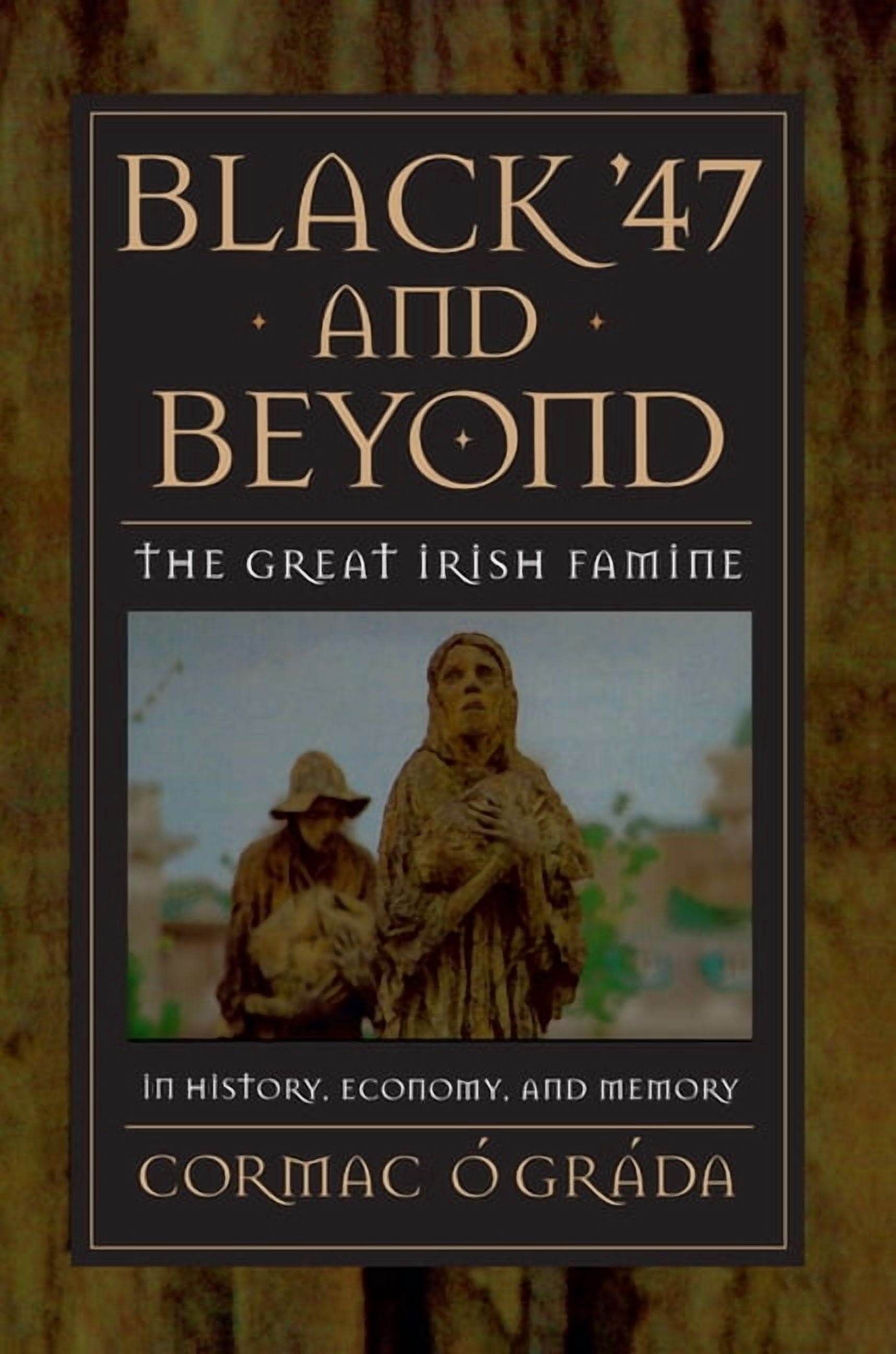 Princeton Economic History of the Wester Black '47 and Beyond: The ...