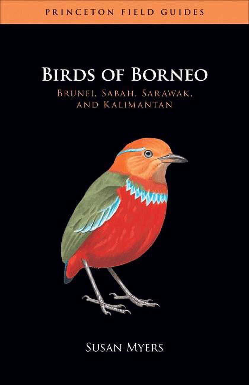 Princeton Field Guides Birds of Borneo: Brunei, Sabah, Sarawak, and ...