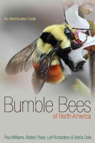 Princeton Field Guides: Bumble Bees of North America: An Identification ...