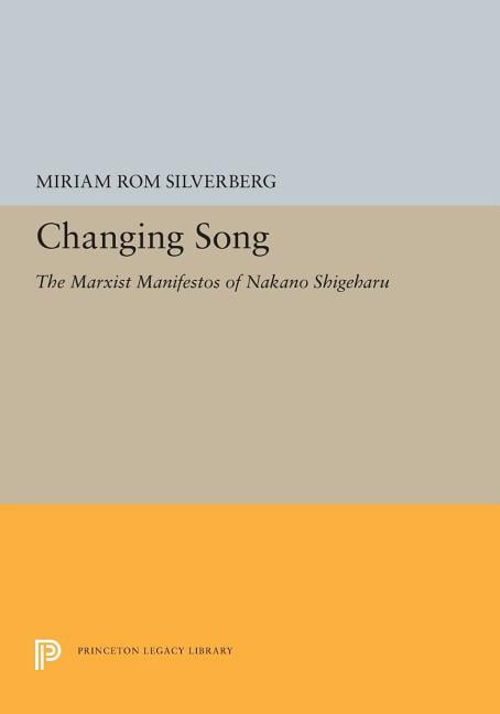 Princeton Legacy Library Changing Song: The Marxist Manifestos of ...