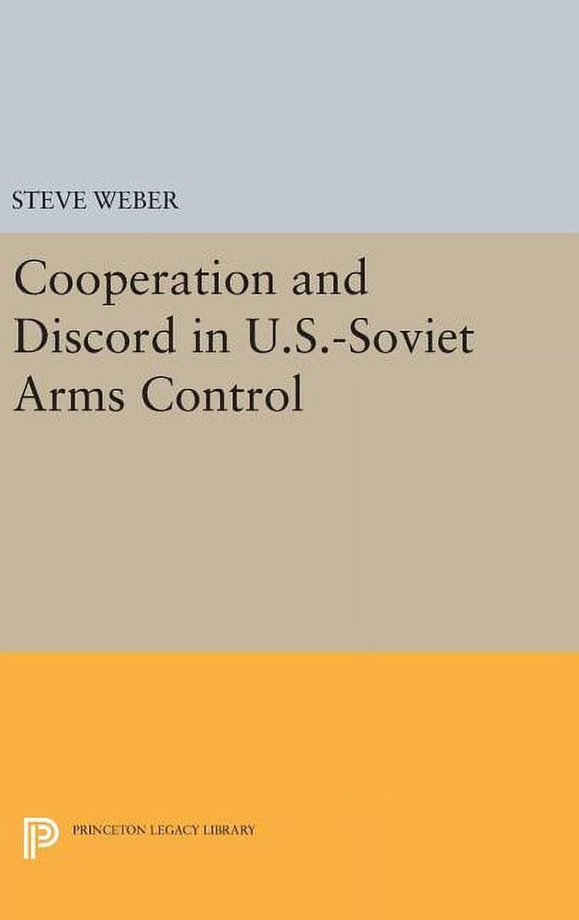 Princeton Legacy Library Cooperation and Discord in U.S.-Soviet Arms ...