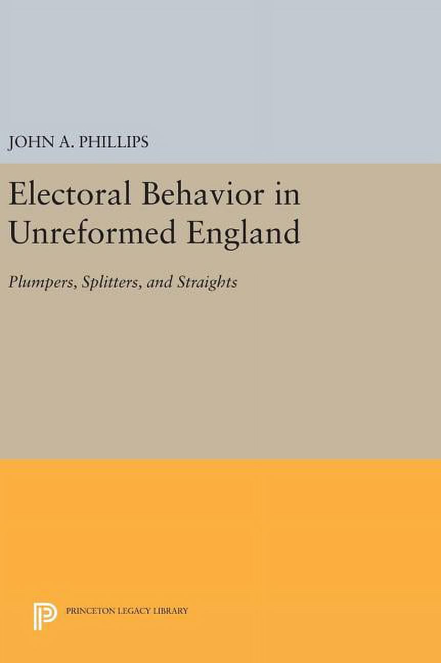 Princeton Legacy Library Electoral Behavior in Unreformed England ...