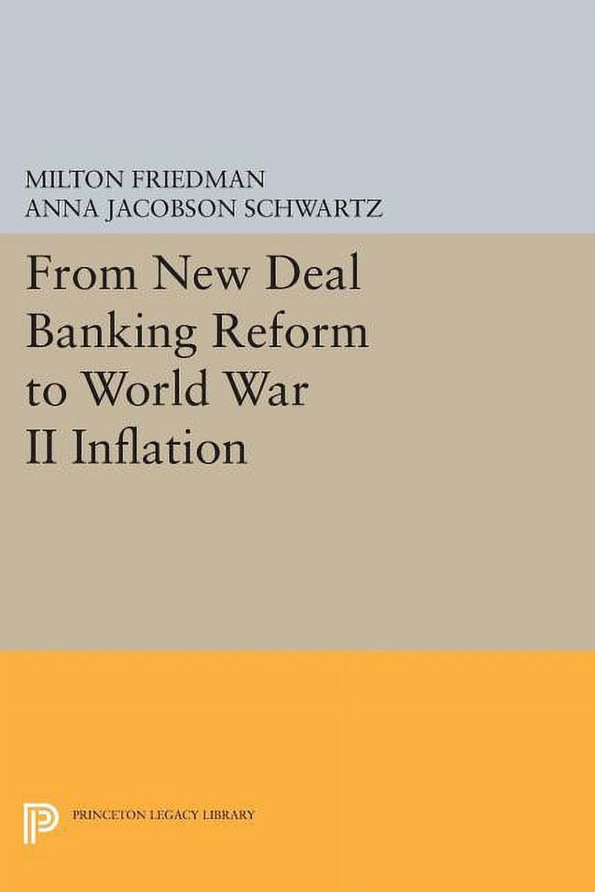 Princeton Legacy Library From New Deal Banking Reform to World War II ...