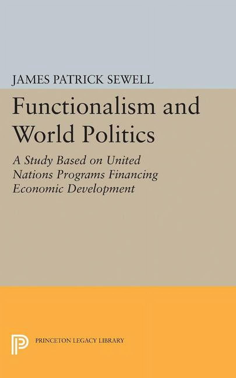 Princeton Legacy Library Functionalism and World Politics: A Study ...