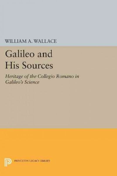 Pre-Owned Princeton Legacy Library Galileo and His Sources: Heritage of ...
