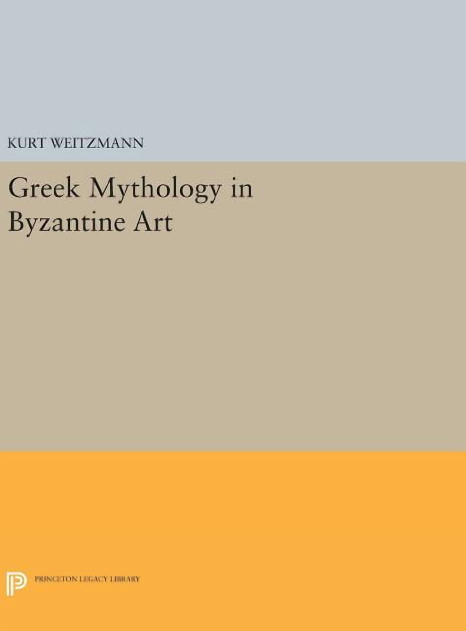 Princeton Legacy Library Greek Mythology in Byzantine Art, Book 523 ...