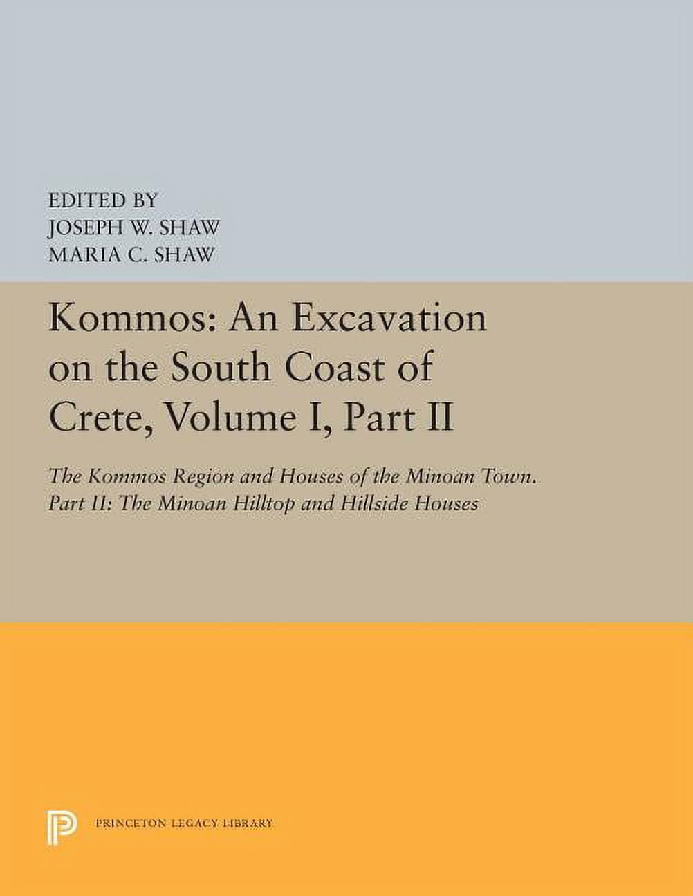 Princeton Legacy Library Kommos: An Excavation on the South Coast of ...