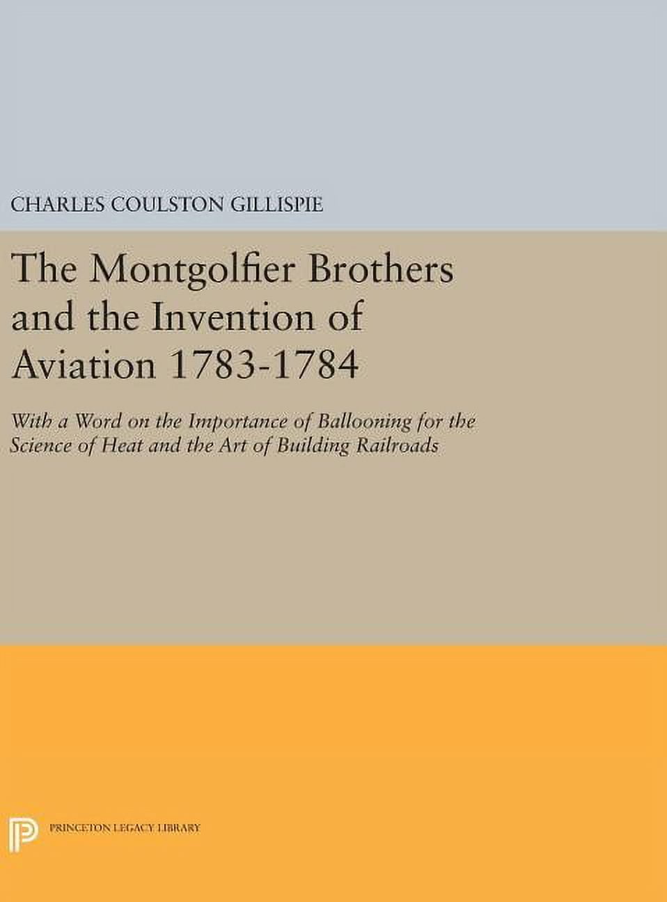 Princeton Legacy Library The Montgolfier Brothers and the Invention of ...