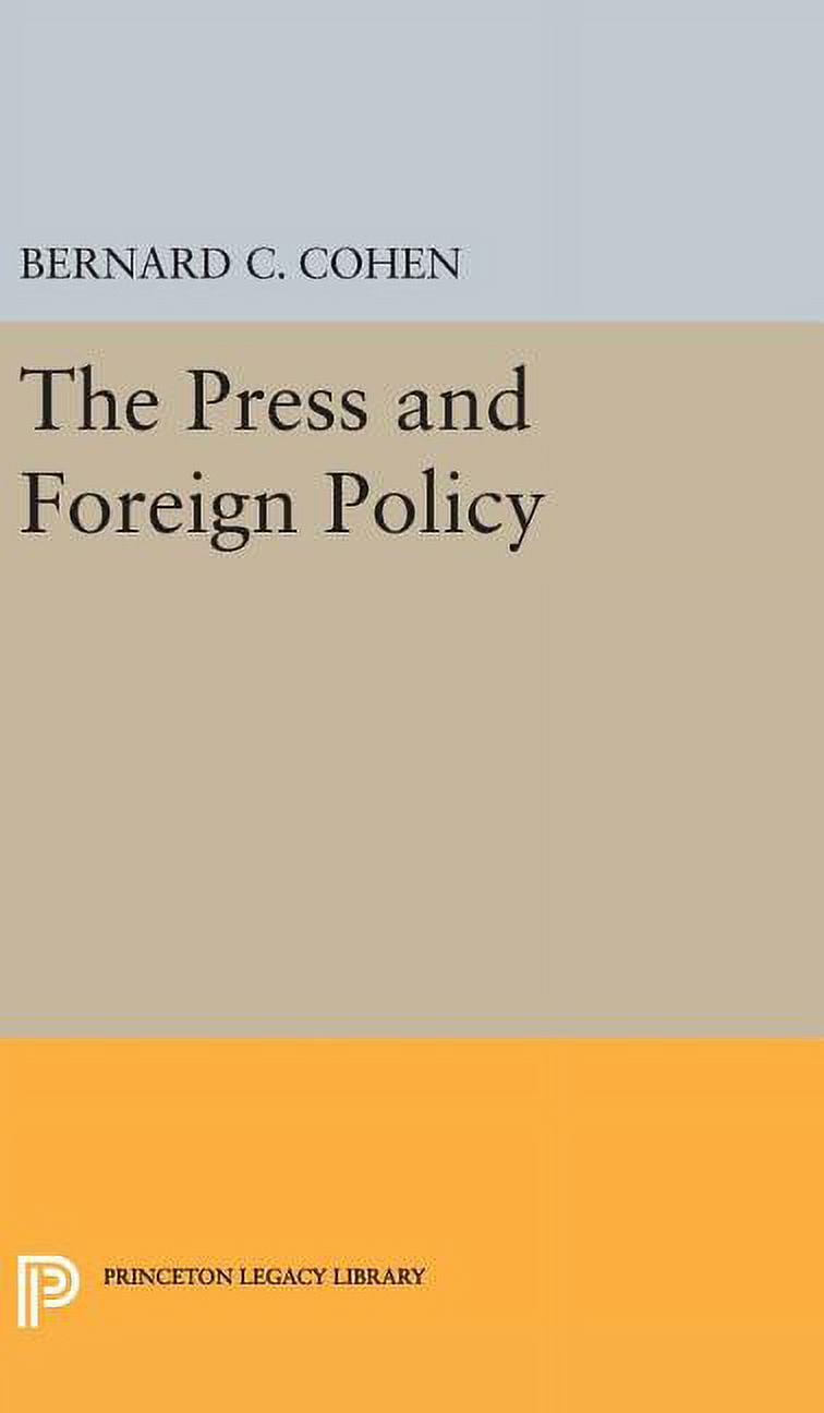 Princeton Legacy Library Press and Foreign Policy, Book 2321 ...