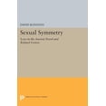 Princeton Legacy Library Sexual Symmetry: Love in the Ancient Novel and Related Genres, Book 272 ...