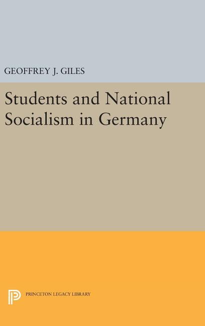 Princeton Legacy Library Students and National Socialism in Germany ...