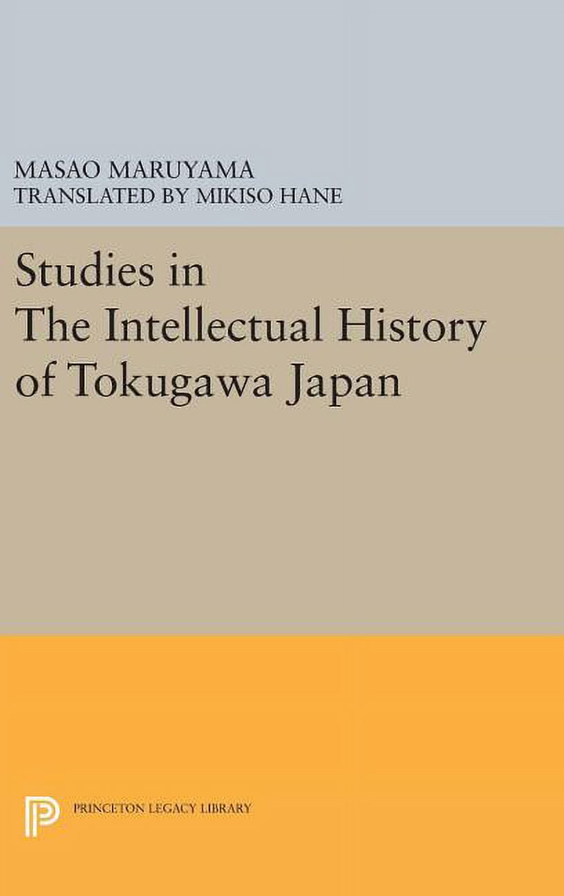 Princeton Legacy Library Studies in Intellectual History of Tokugawa ...