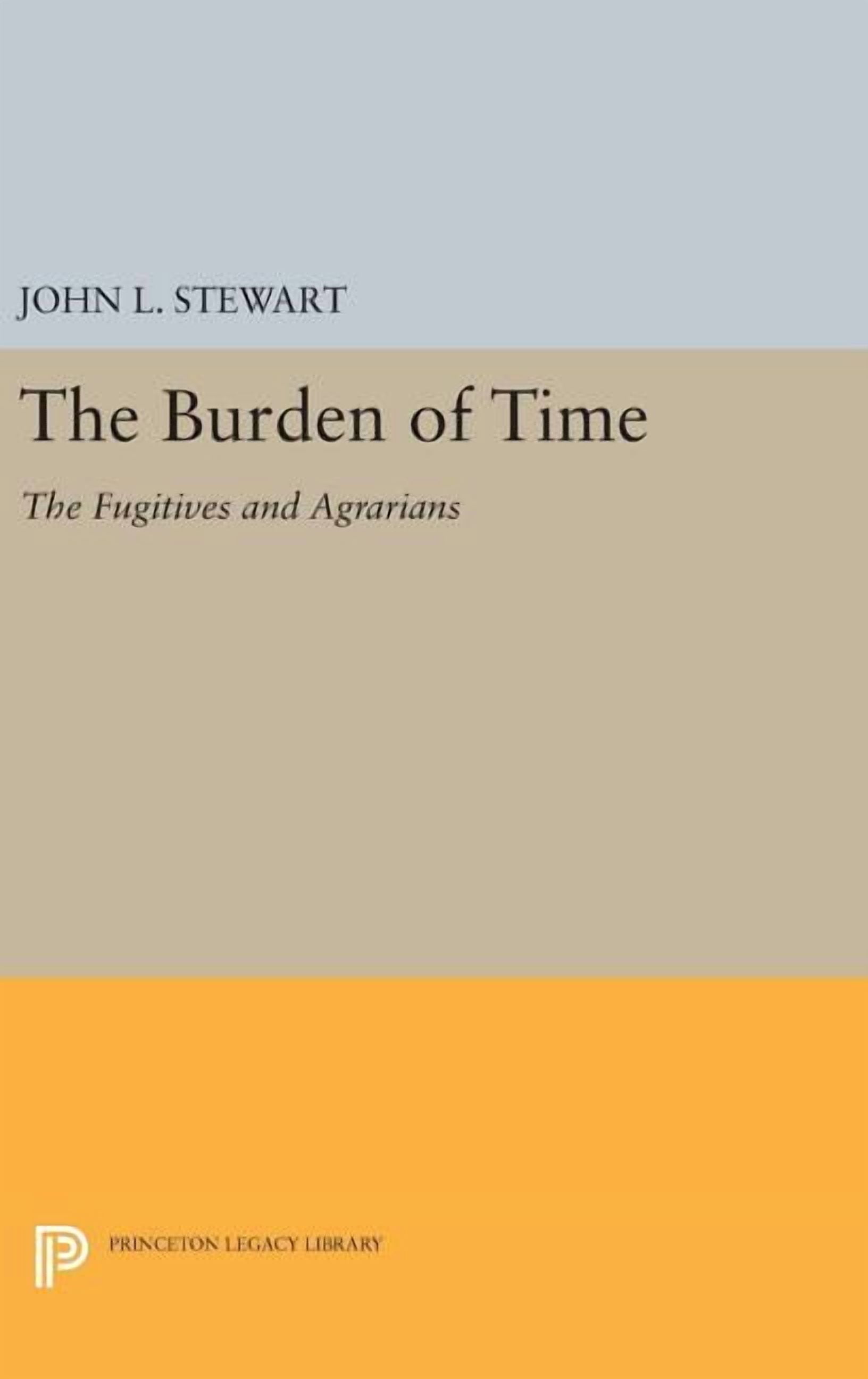 Princeton Legacy Library The Burden of Time: The Fugitives and ...