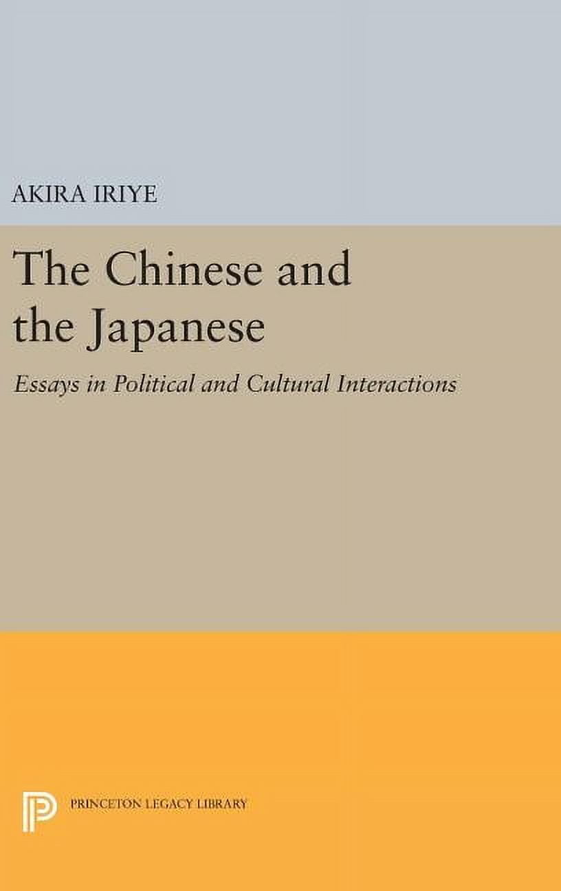Princeton Legacy Library The Chinese and the Japanese: Essays in ...