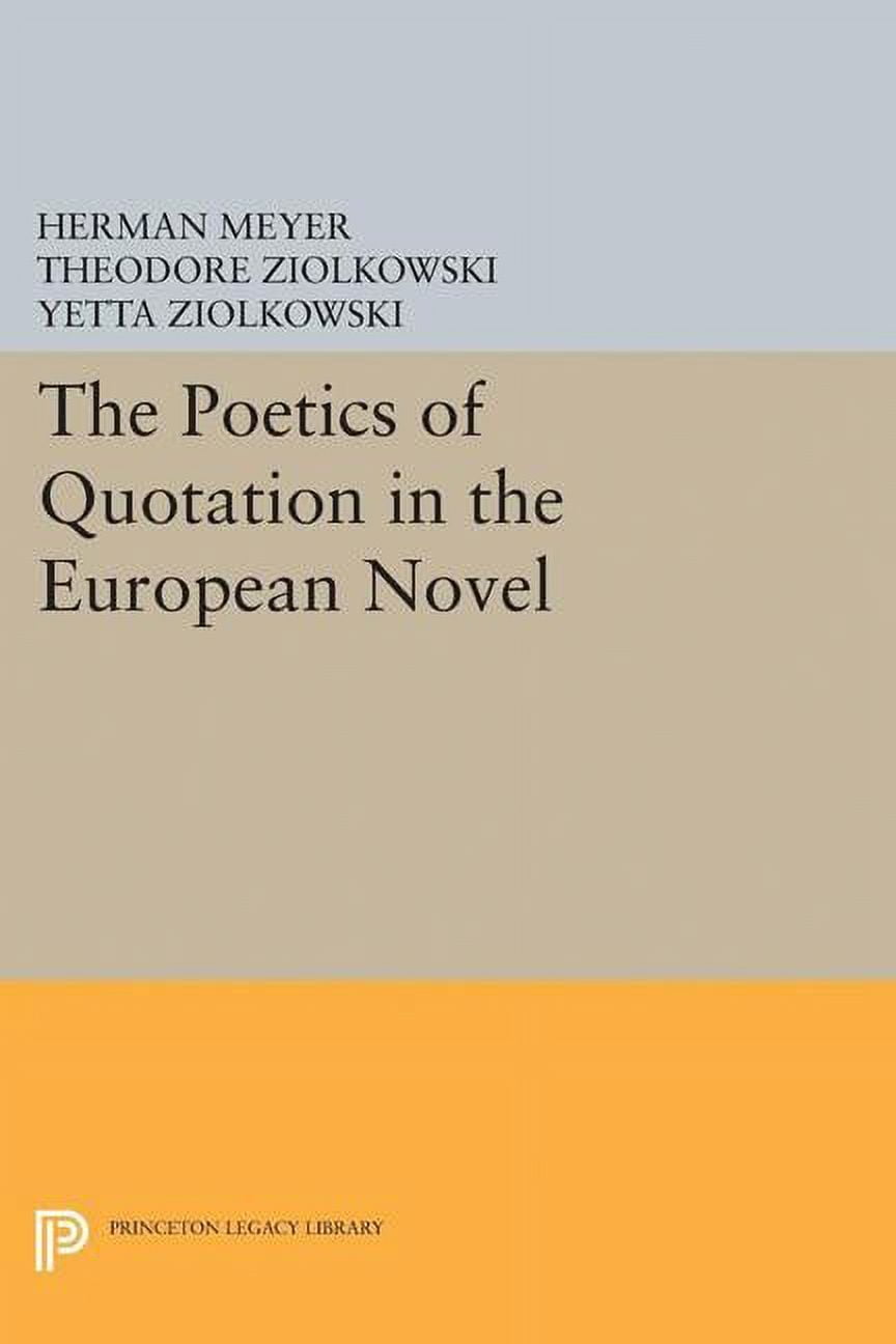 Princeton Legacy Library The Poetics of Quotation in the European Novel ...