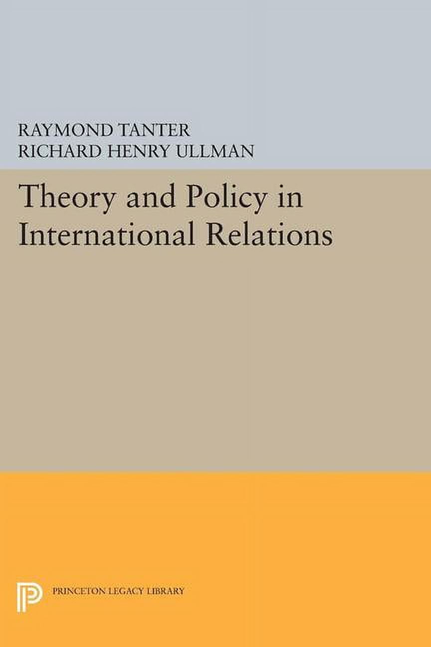 Princeton Legacy Library Theory and Policy in International Relations ...