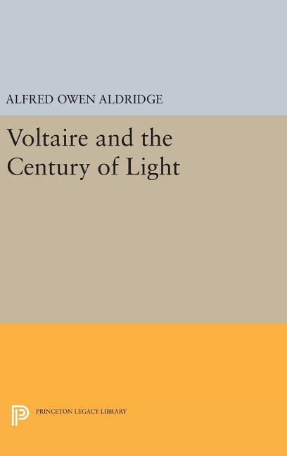 Princeton Legacy Library Voltaire and the Century of Light, Book 1636 ...