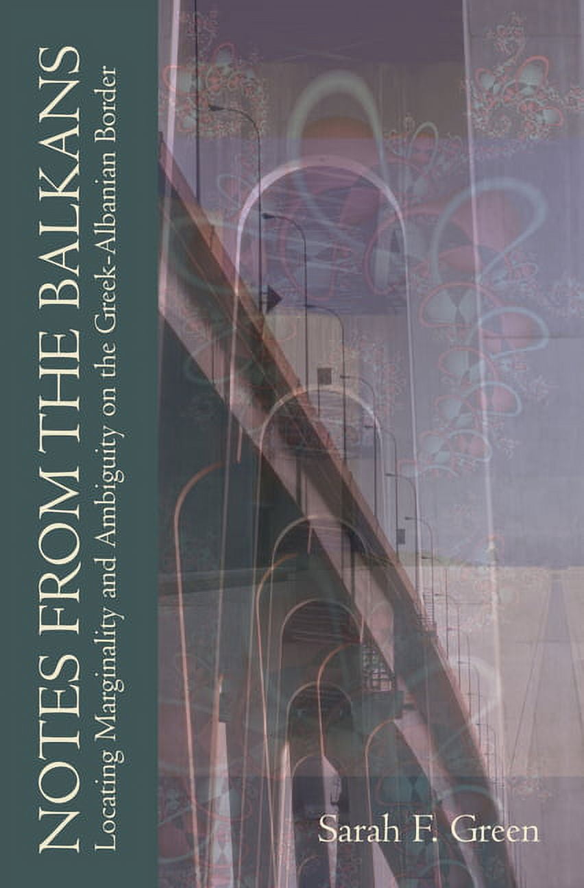 Princeton Modern Greek Studies Notes from the Balkans: Locating ...